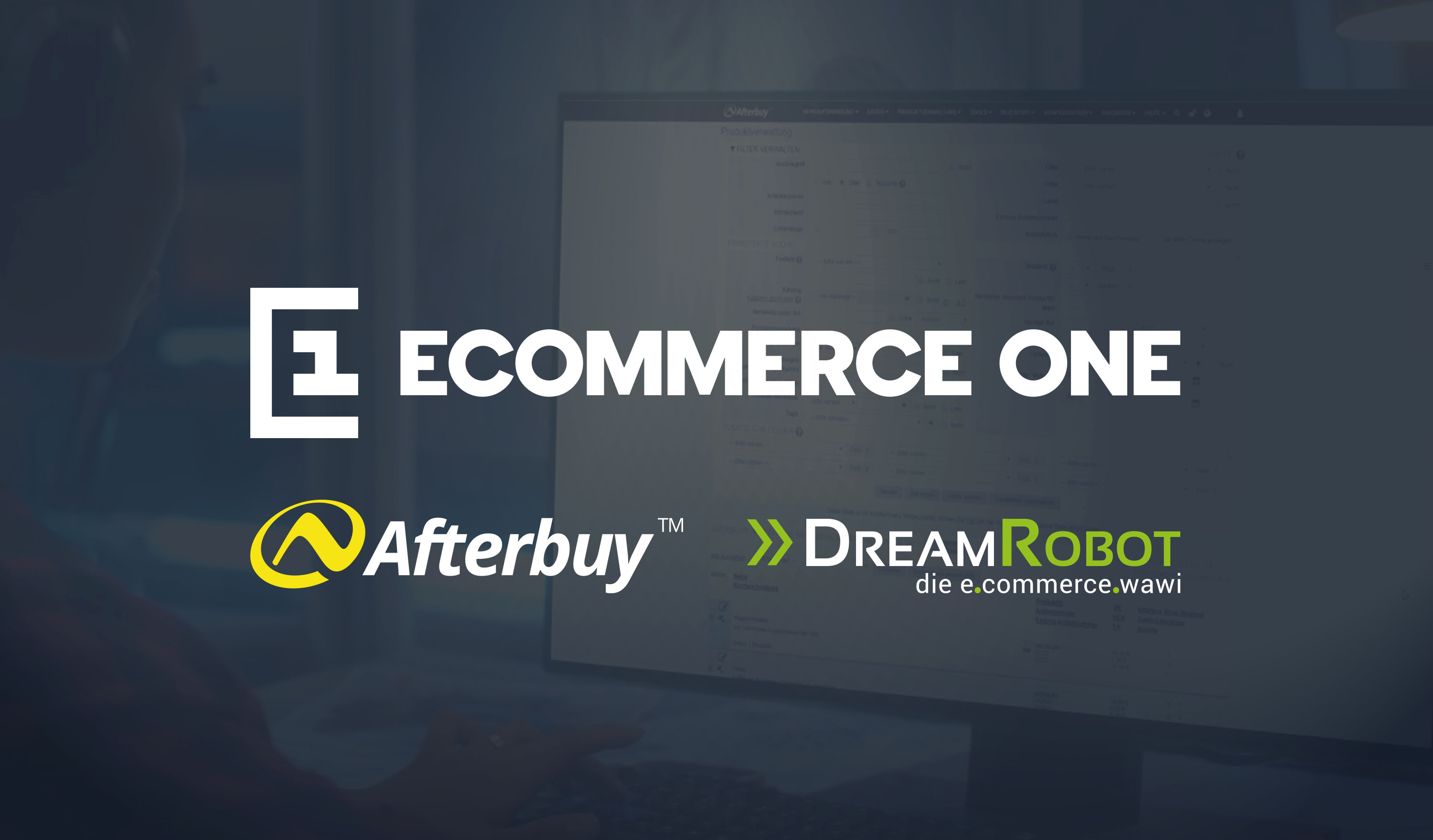 Afterbuy und DreamRobot kooperieren: Multichannel-Software-Spezialisten bündeln Stärken [Anzeige ...